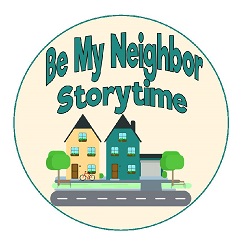 Be My Neighbor Storytime | Handley Regional Library System