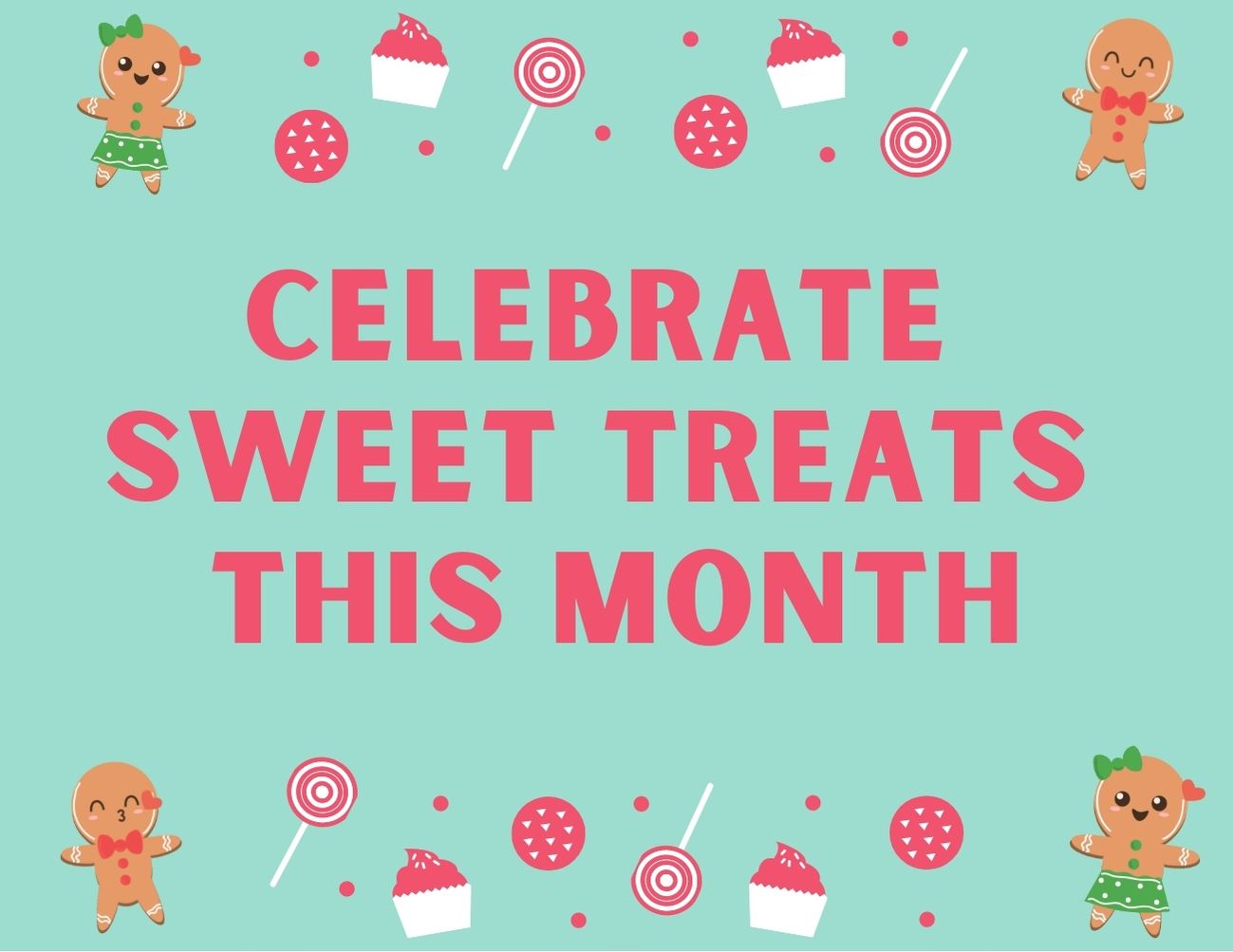 Celebrate Sweets This Month | Handley Regional Library System